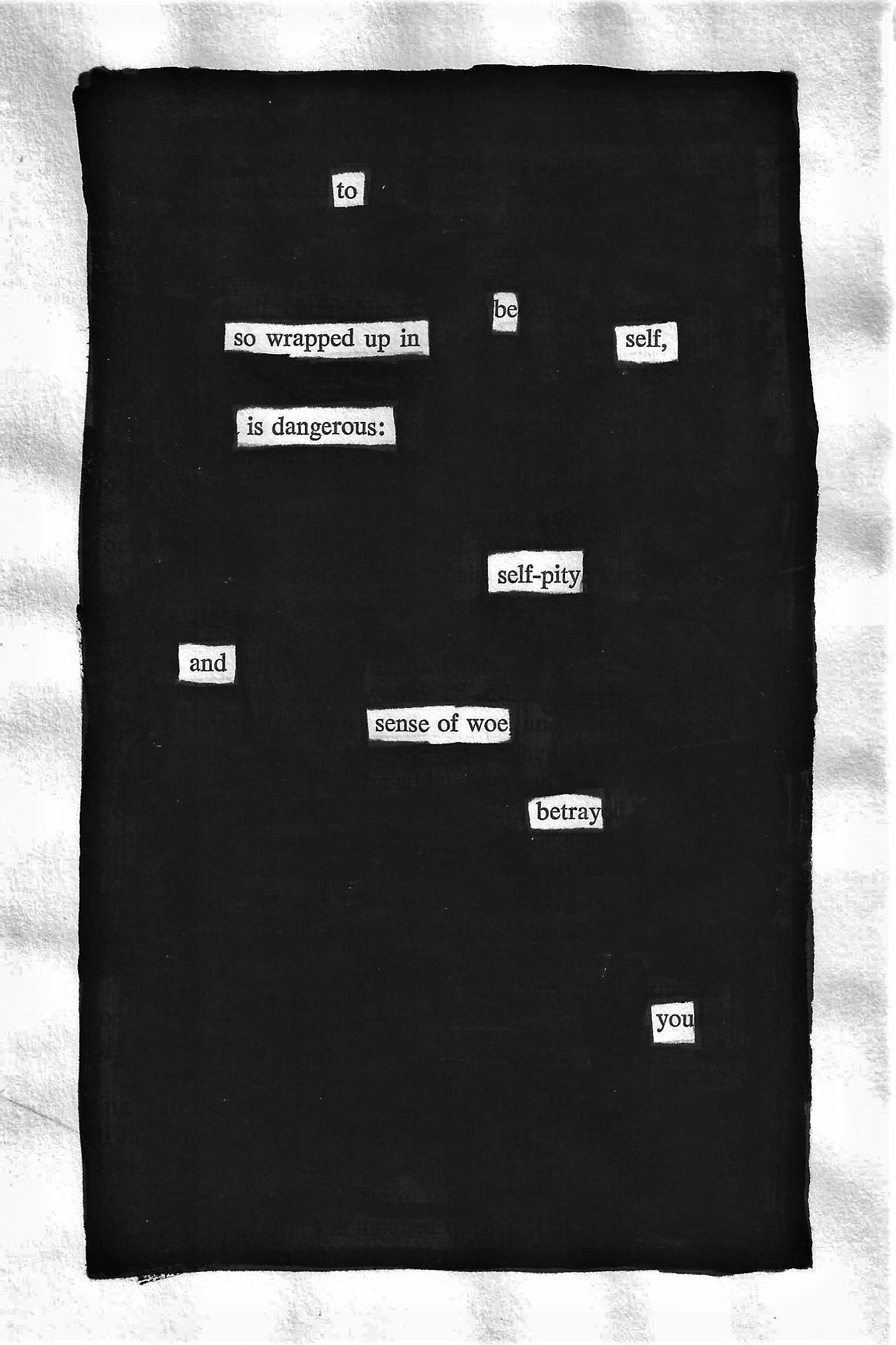 Self Pity - Blackout Poetry Notes